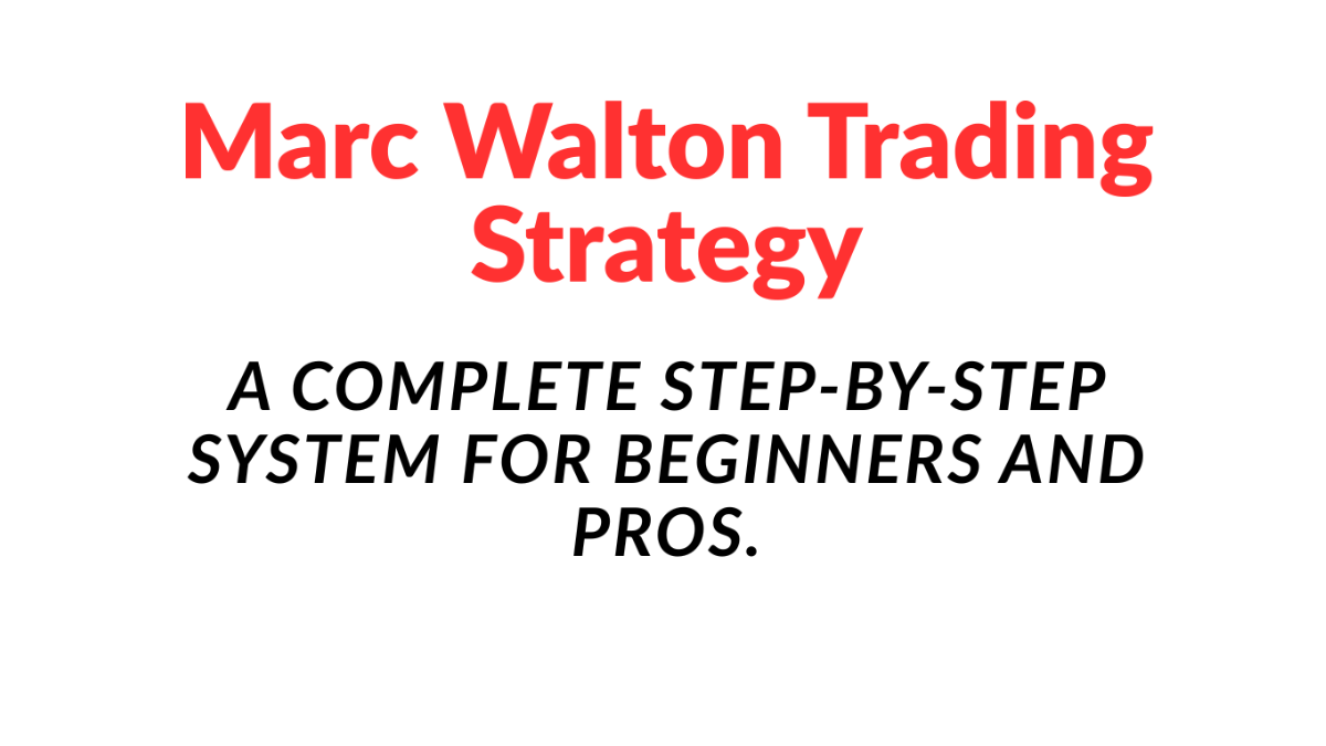 Marc Walton Trading Strategy 2026
